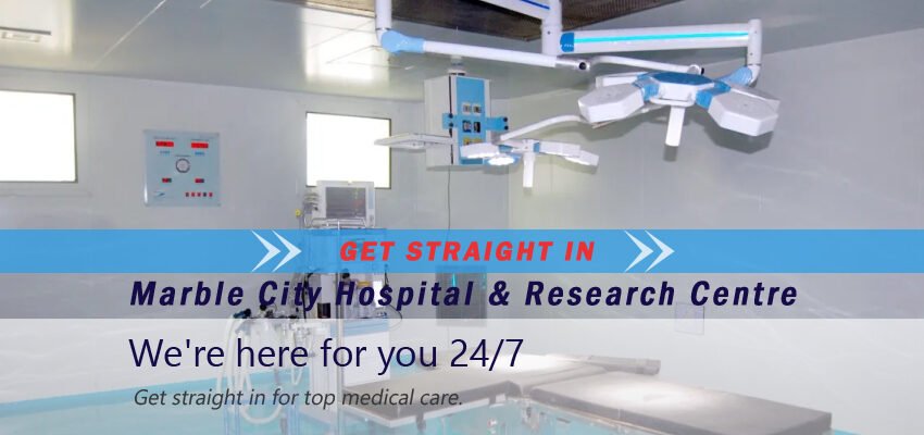 Marble City Hospital & Research Centre | every life matters